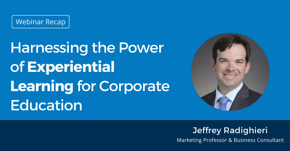 Harnessing the Power of Experiential Learning for Corporate Education ...
